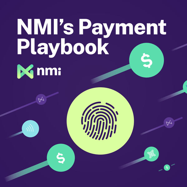Payment Playbook Podcast – Ep. 13: Authvia CEO, Chris Brunner - NMI